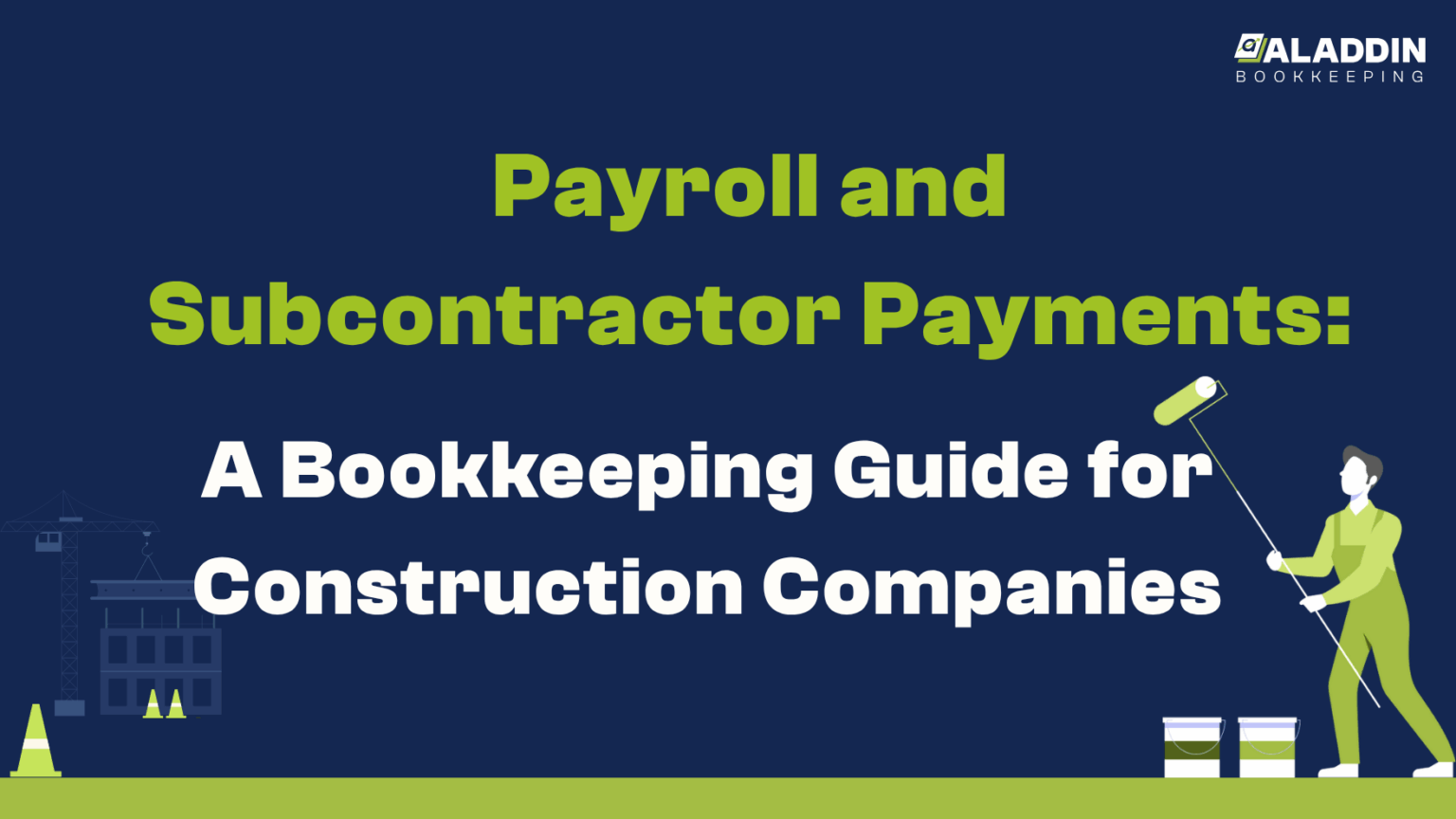 Payroll and Subcontractor Payments: A Bookkeeping Guide for ...